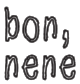 bon, nene