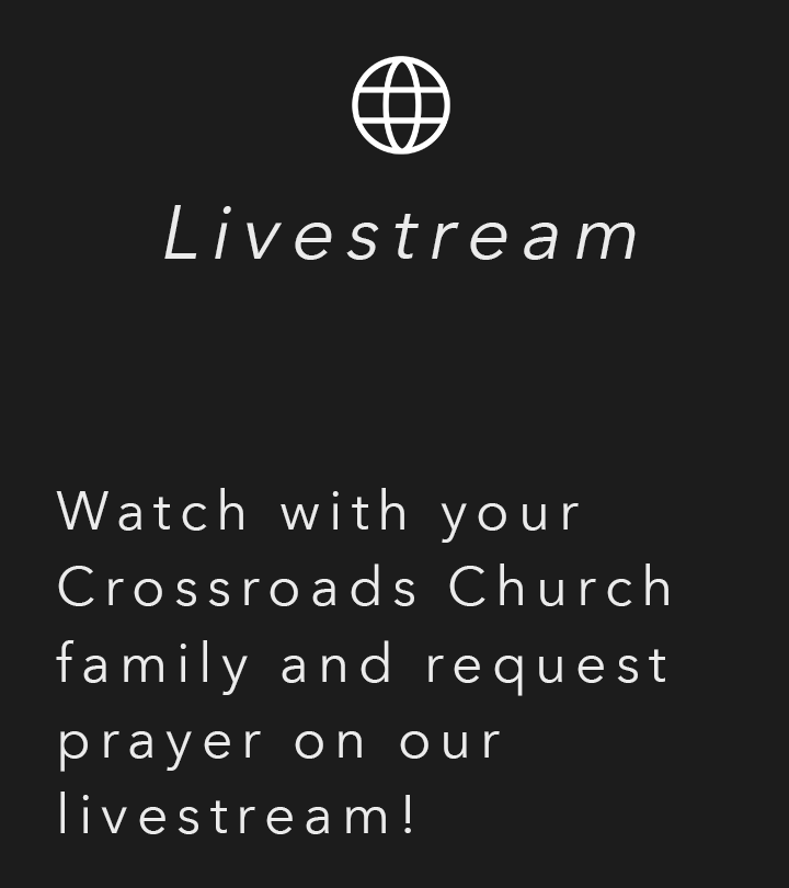 Livestream — Crossroads Church