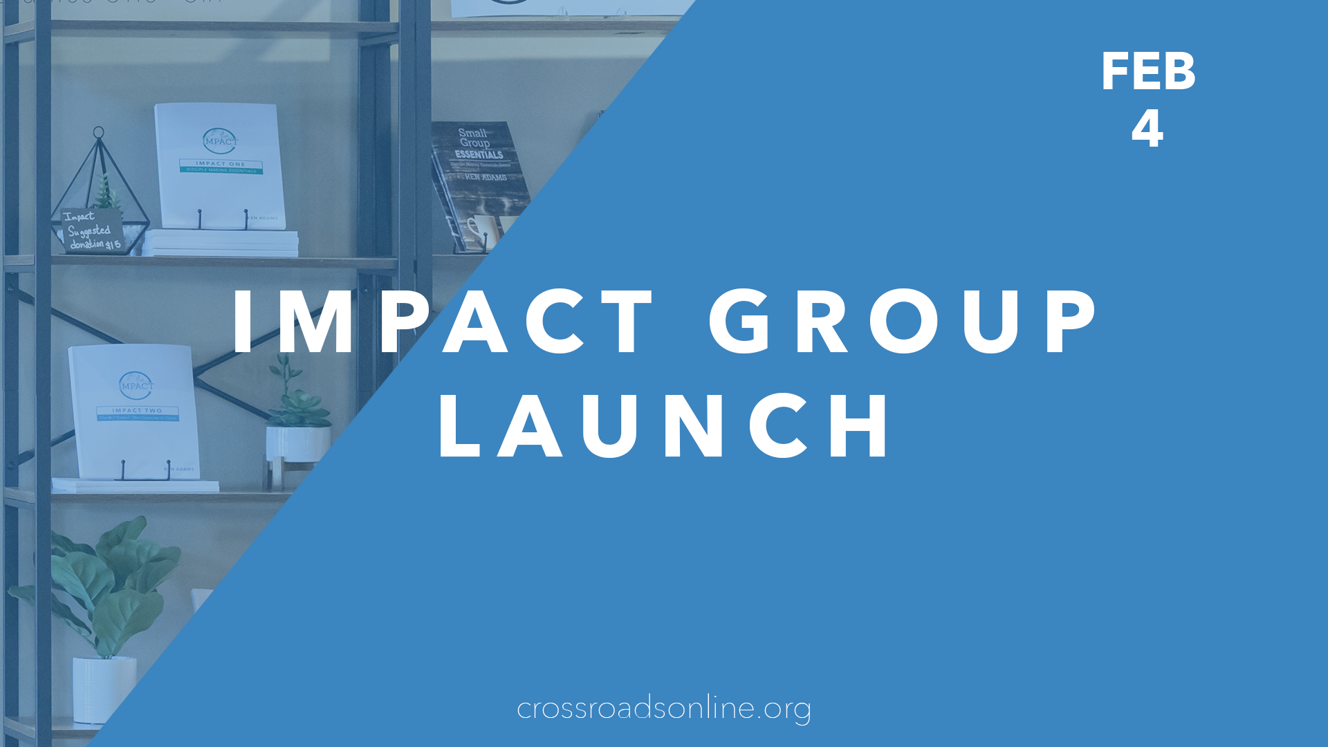 Small Group — Crossroads Church