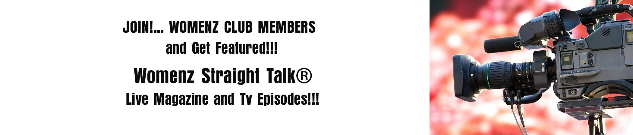 EXPLORE — WOMENZ STRAIGHT TALK