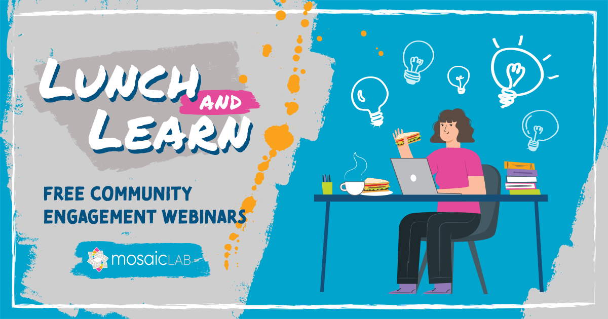 FREE WEBINAR: ENGAGING DIVERSE VOICES, A LIVE ONLINE CASE STUDY — MosaicLab