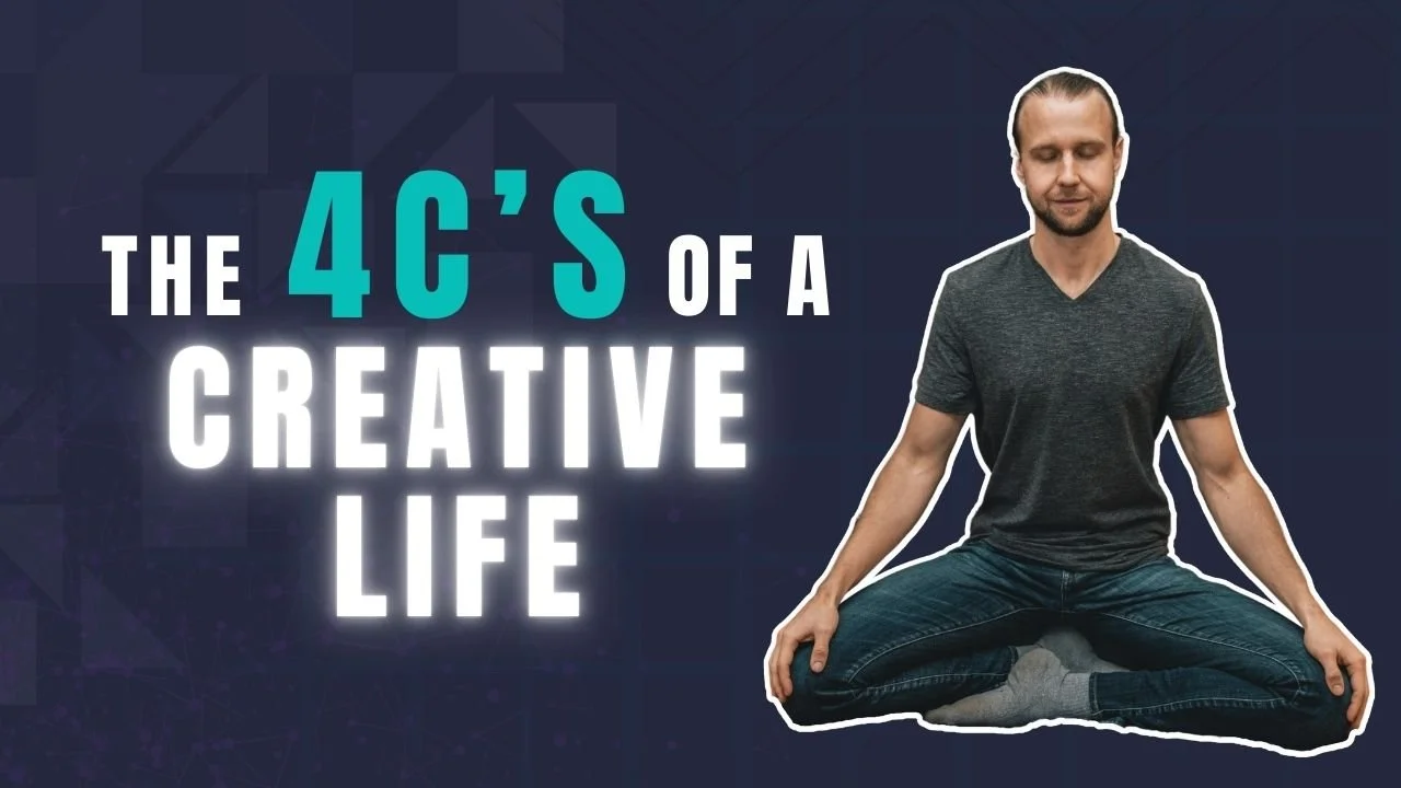 The 4C's of a Creative Life — Lou Redmond