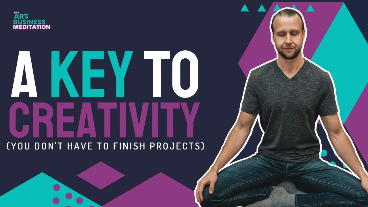 A Key to Creativity (You don't have to finish projects) — Lou Redmond
