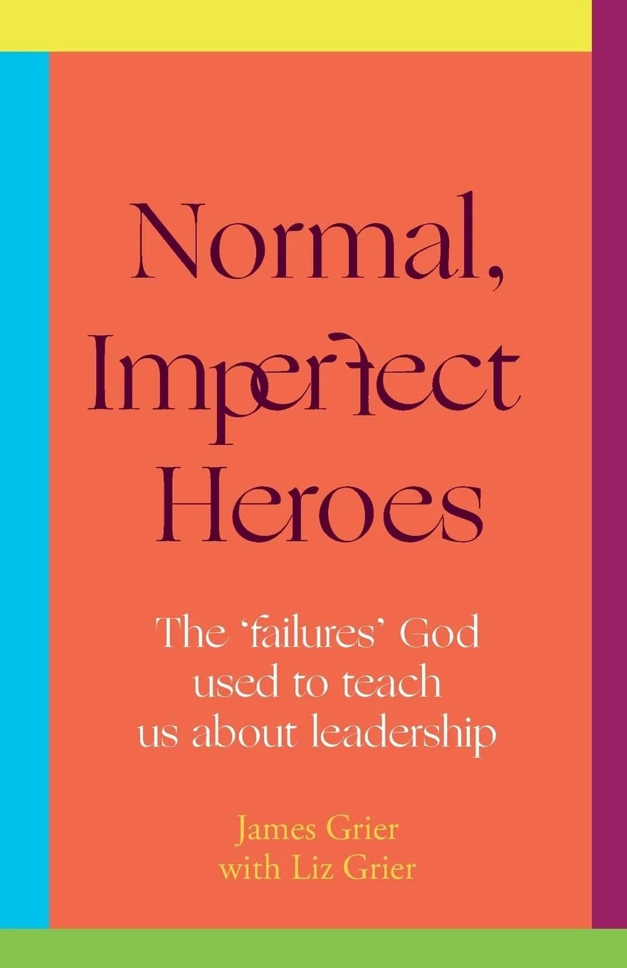 Book Review | Normal, Imperfect Heroes by James Grier with Liz Grier ...