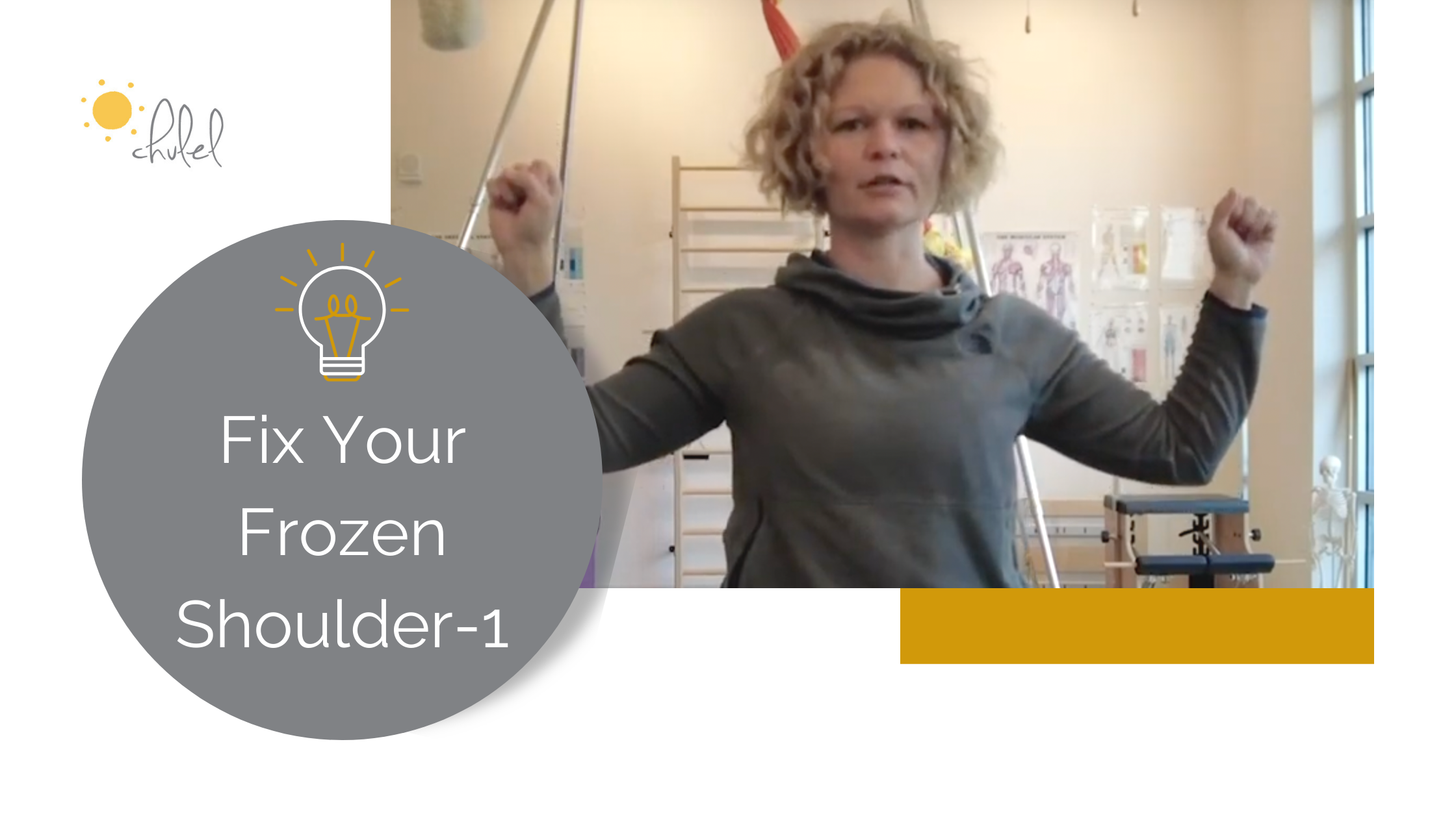 Fix Your Frozen Shoulder 1-How Does This Happen? — Chulel
