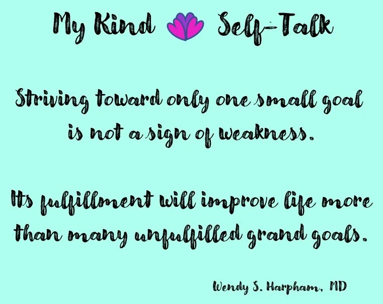 MY KIND -- SELF TALK — Wendy S. Harpham, M.D., F.A.C.P.