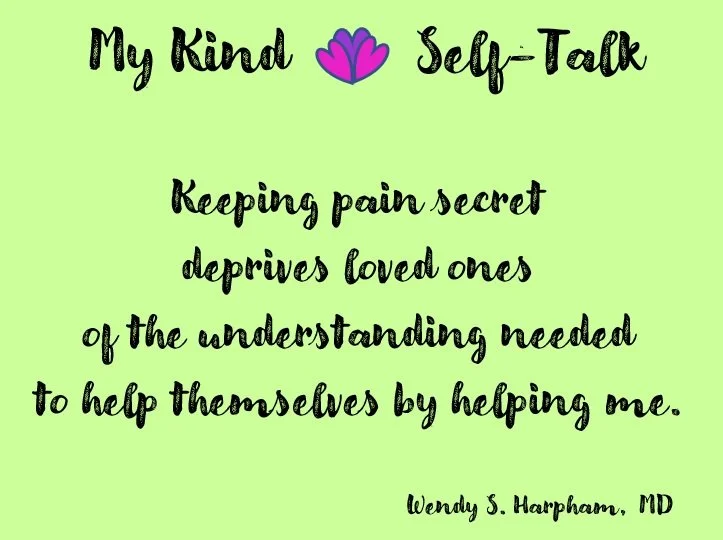 MY KIND -- SELF TALK — Wendy S. Harpham, M.D., F.A.C.P.