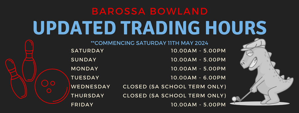 Barossa Bowland Opening Hours — Barossa Bowland and Mini Golf