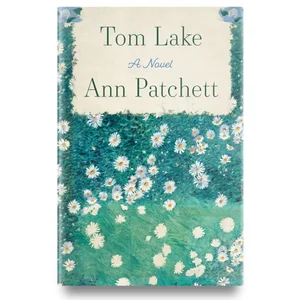 Tom Lake — ANN PATCHETT