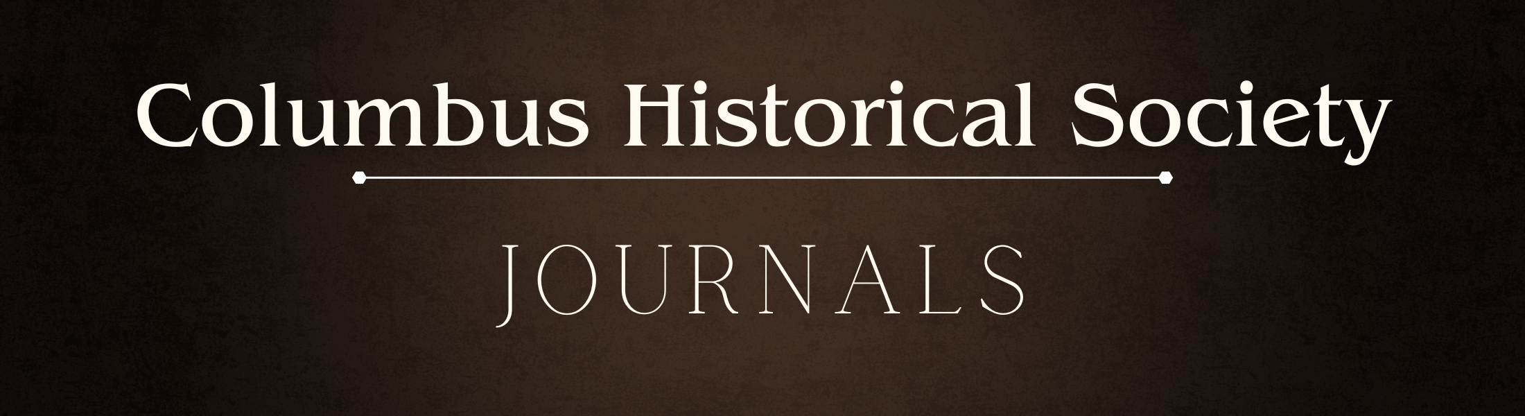 CHS Journal — Columbus Historical Society