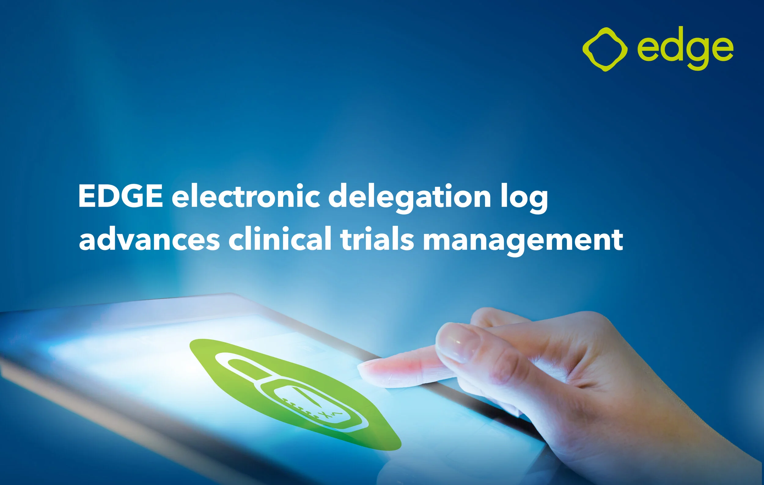 EDGE delegation log advances clinical trial management — EDGE Clinical ...