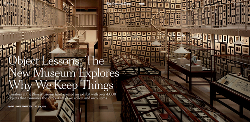 LAKESIDE COLLABORATIVE - Object Lessons: The New Museum Explores Why We ...