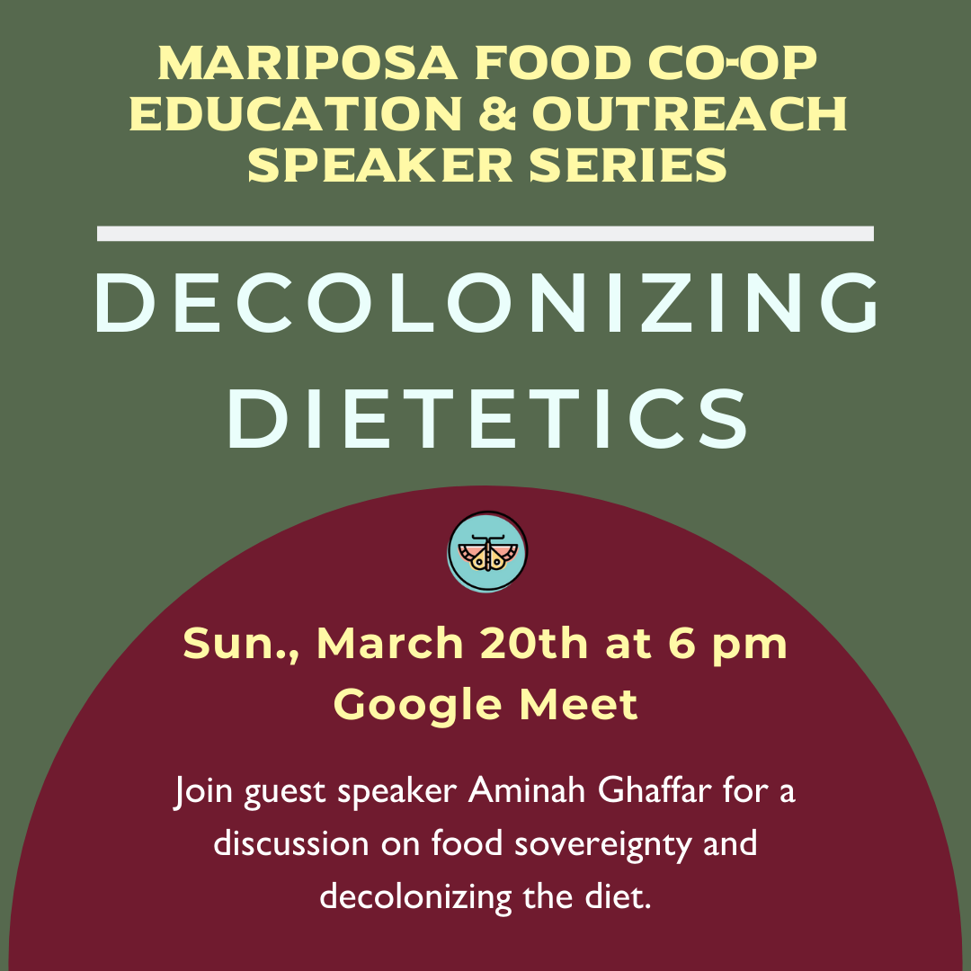 Decolonizing Dietetics — Mariposa Food Co-op