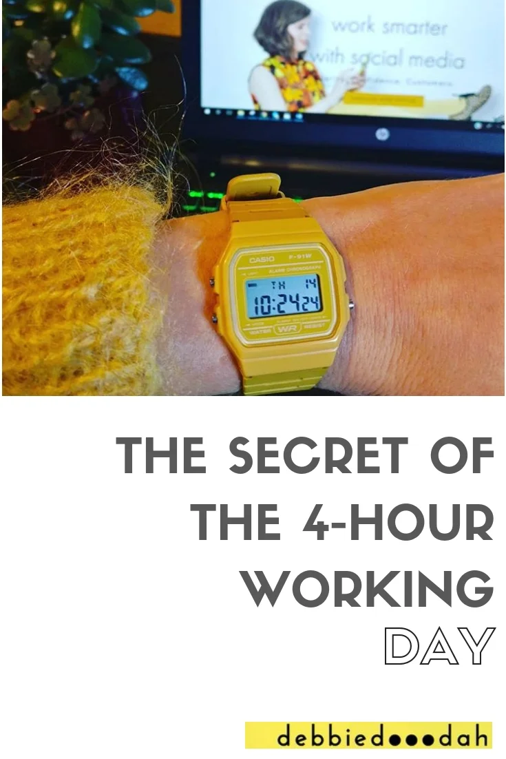 The secret of the 4-hour working day — debbiedooodah