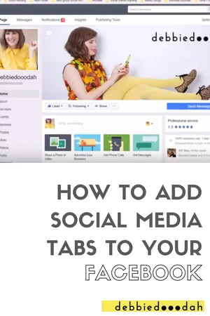 How to add social media tabs to your Facebook page — debbiedooodah