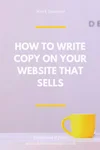 How to write copy on your website that sells — debbiedooodah