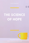 The science of Hope — debbiedooodah