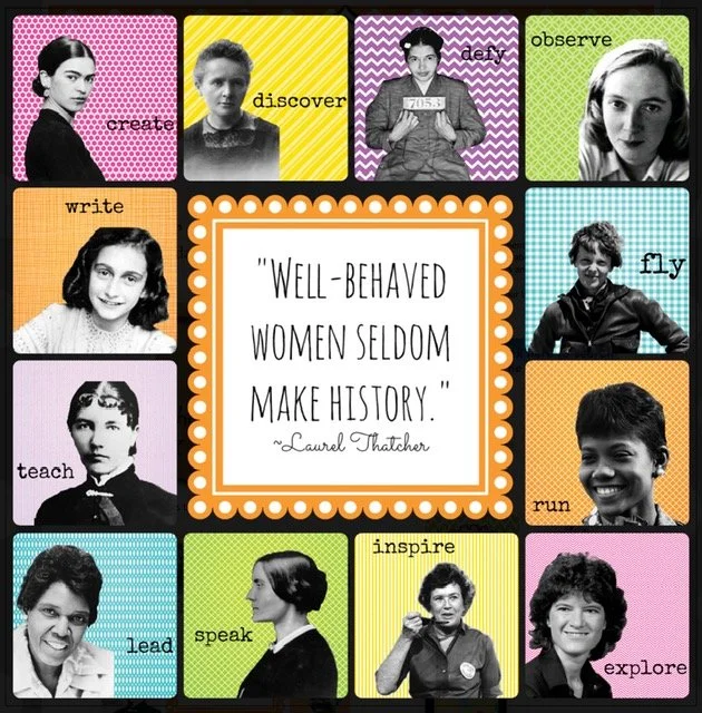 Well-Behaved Women Seldom Make History — Placer County Democratic Party