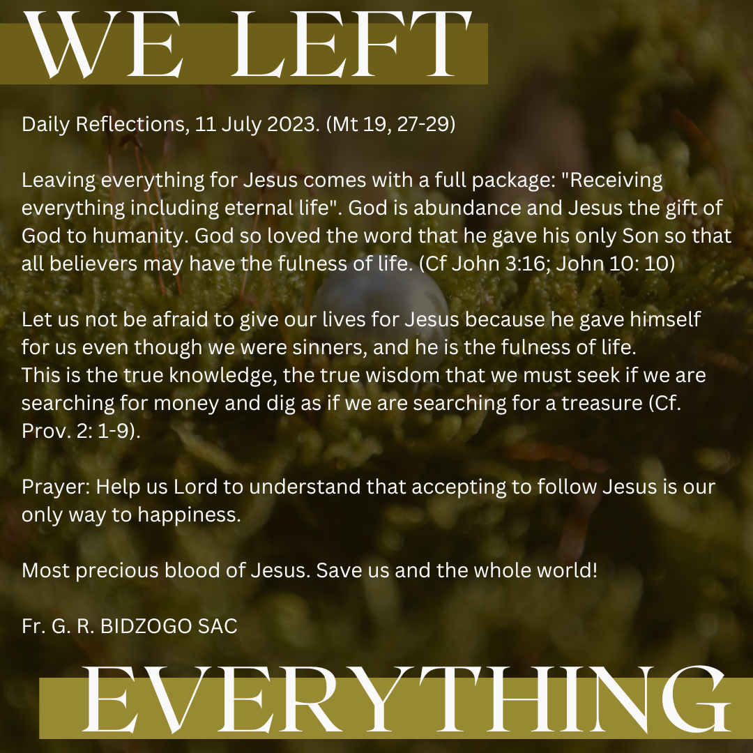 Daily Reflections, 11 July 2023. (Mt 19, 27-29) — HOLY REDEEMER CHURCH