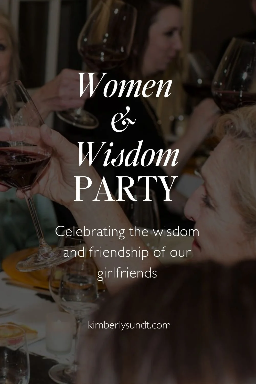 Women & Wisdom Party