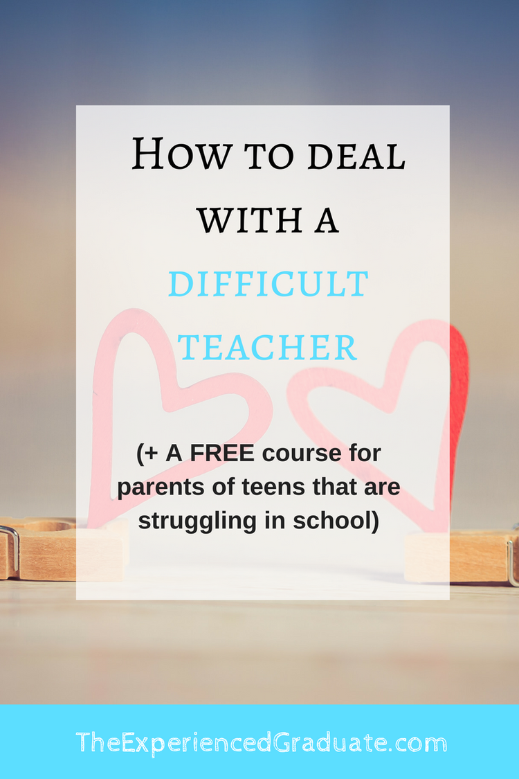How to deal with a difficult teacher — The Experienced Graduate