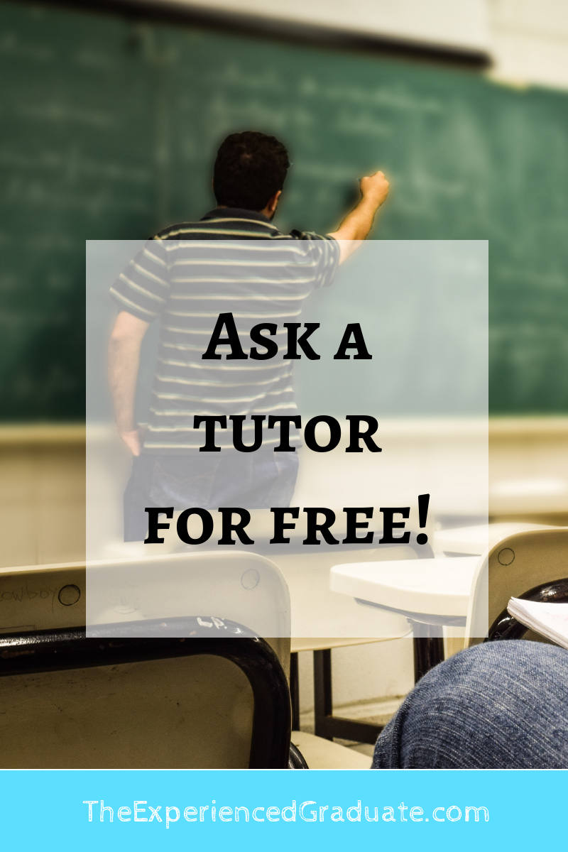 Ask a Tutor — The Experienced Graduate