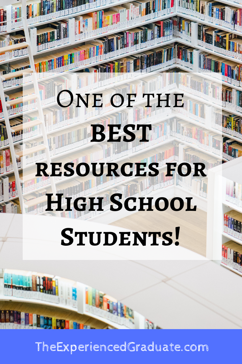 One of the BEST resources for high school students — The Experienced ...