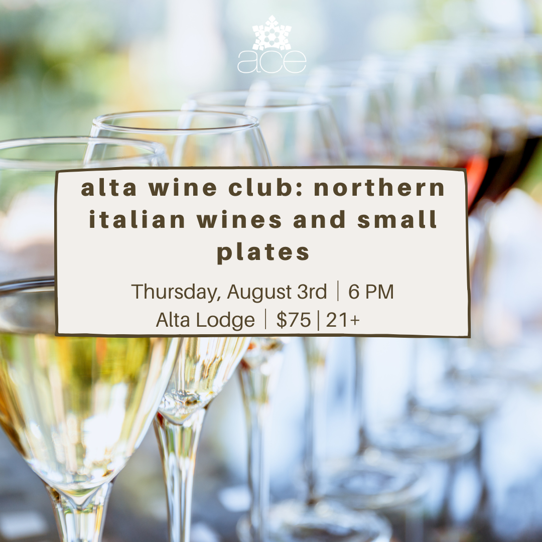 alta wine club: northern italian wines and small plates — ACE