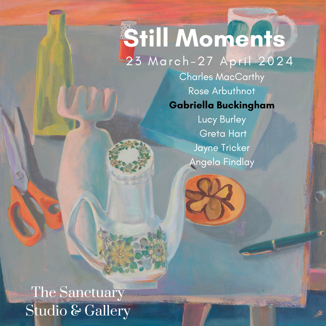 Still Moments - Exhibiting at The Sanctuary Gallery, Newnham ...