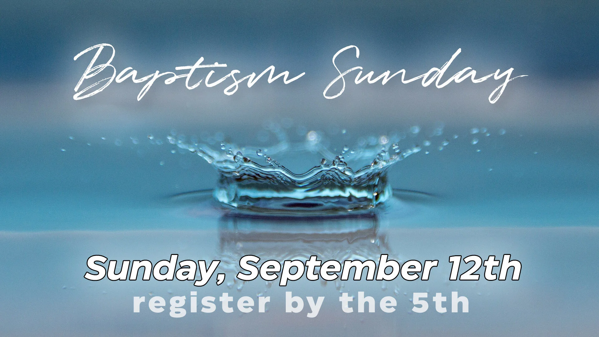Baptism Sunday — Heartland Church - Ankeny, IA