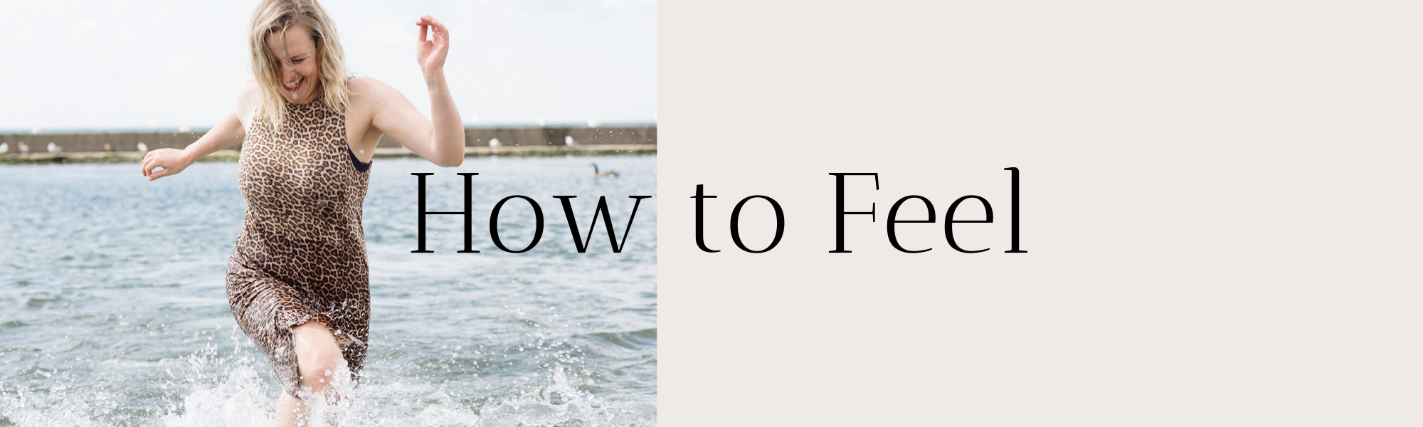 How To Feel — Be With