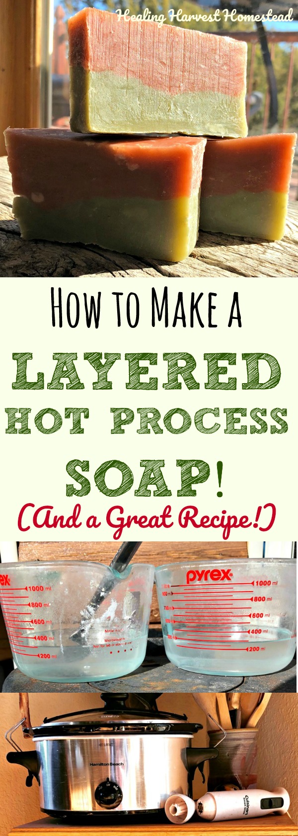 Hot Process Soap: How to Layer Two Colors Together, Just Like Cold ...