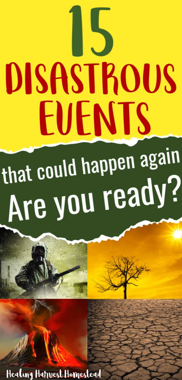 15 Catastrophic Events You MUST Prepare For, Their Possible ...