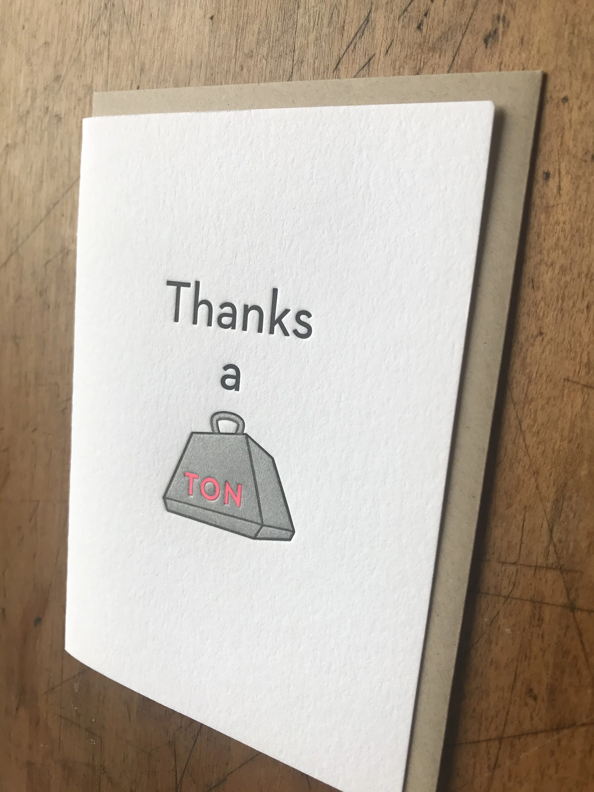 Thanks a Ton Card — Letterpress PDX