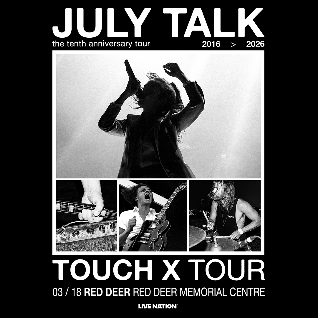 July Talk - Touch X Tour — Red Deer Memorial Centre