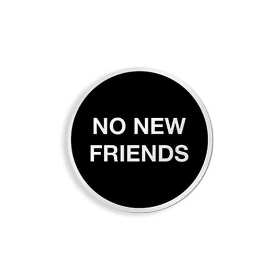 No Friends Sign
