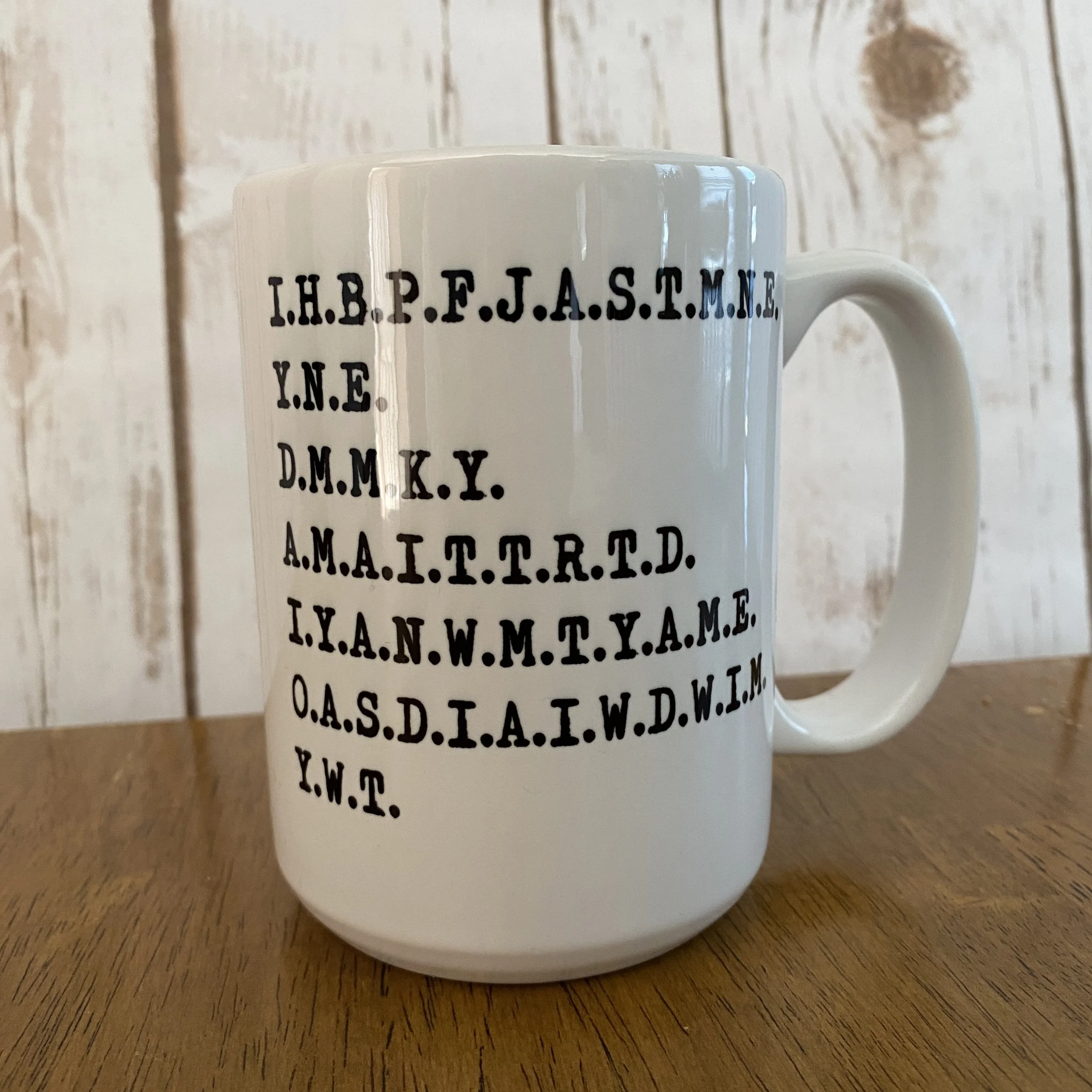 Thirsty - Basic Mug 15 oz — "where customization has a whole new meaning"