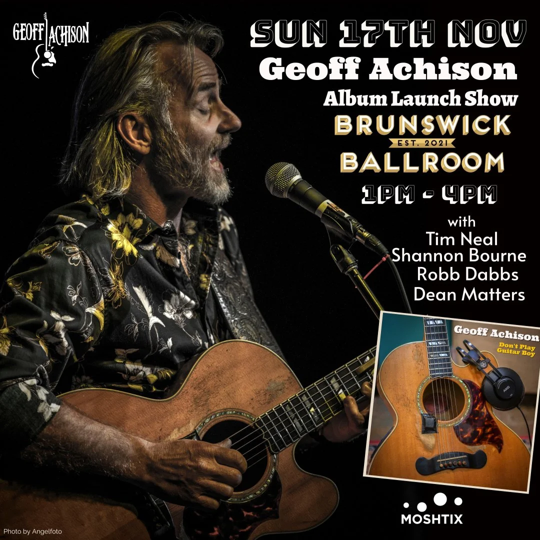 Album Launch at Brunswick Ballroom — Geoff Achison