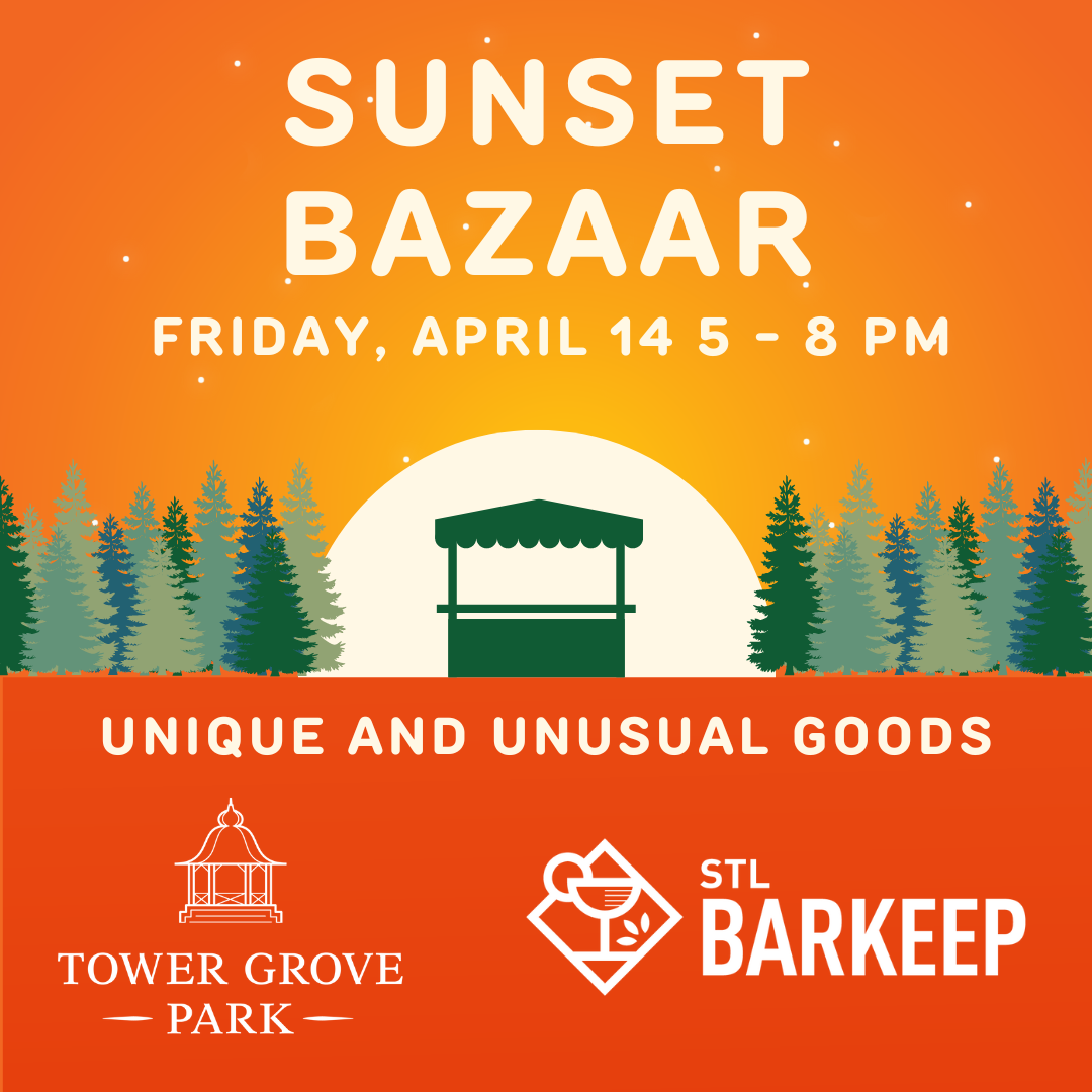 Sunset Bazaar at Tower Grove Park Beer and Cocktail Garden — Tower ...