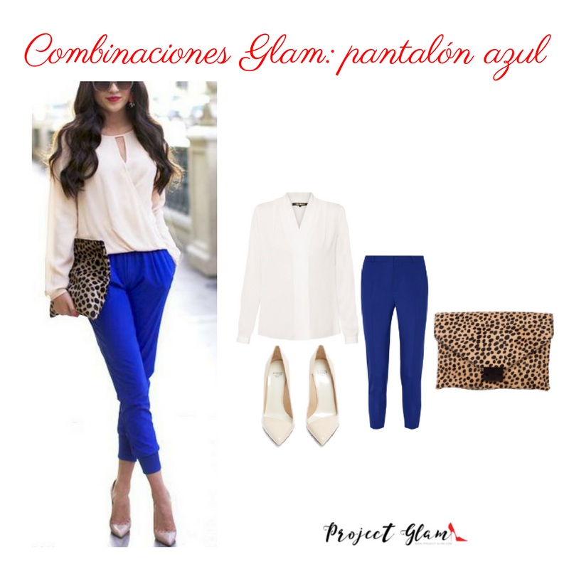Combinaciones Glam: pantalón azul — Project Glam