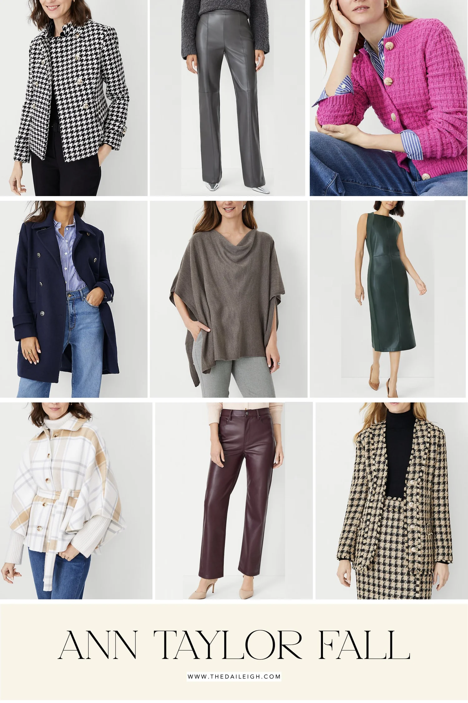 Ann Taylor Fall Styles — THE DAILEIGH