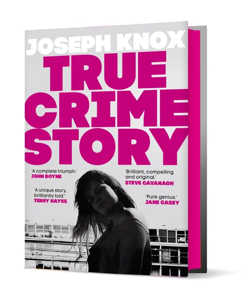 + TRUE CRIME STORY — Joseph Knox