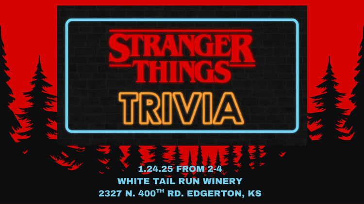 🧇👾 Stranger Things Trivia 👾🧇 — White Tail Run Winery