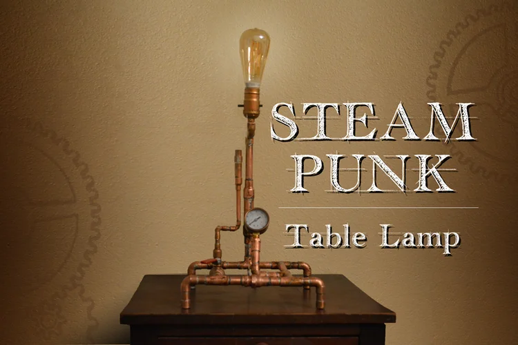 Steampunk Table Lamp — AZ DIY Guy