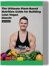 Guide for Building Lean Vegan Muscle — The Vegan Gym