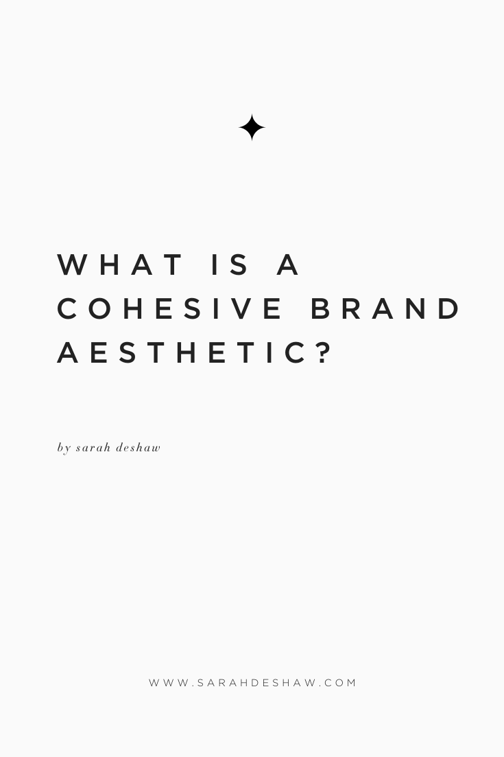 What is a Cohesive Brand Aesthetic? — Sarah DeShaw