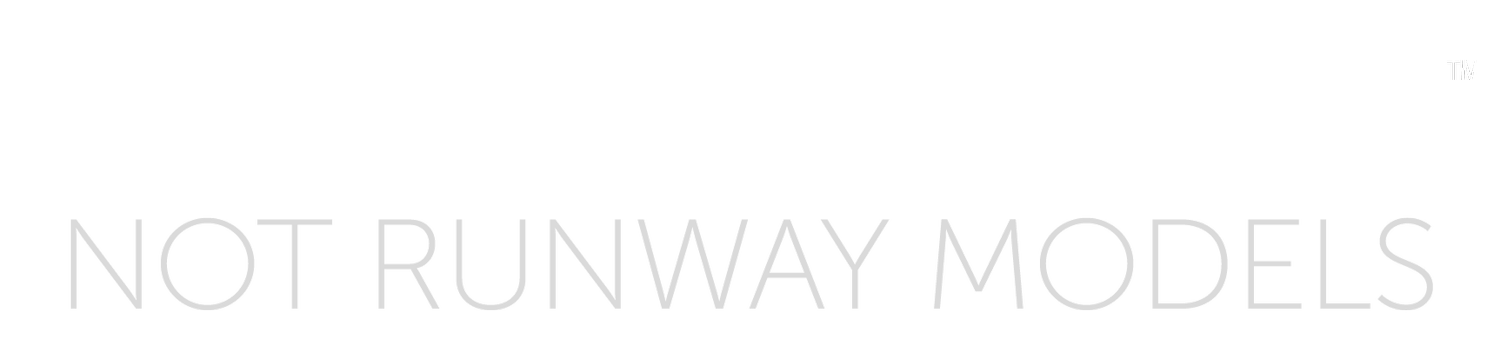 ROLE MODELS NOT RUNWAY MODELS