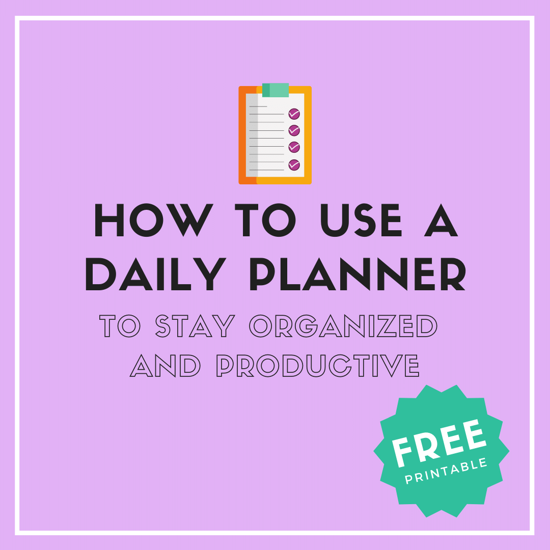 Best Way To Use A Daily Planner Free Printable Sweet PlanIt Best Way To Use A Daily Planner Free Printable Sweet PlanIt