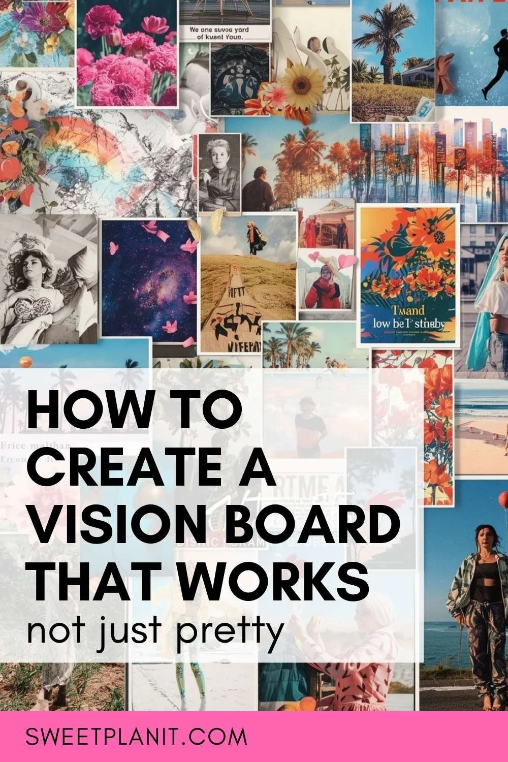 How to Make a Vision Board That Actually Works — Sweet PlanIt