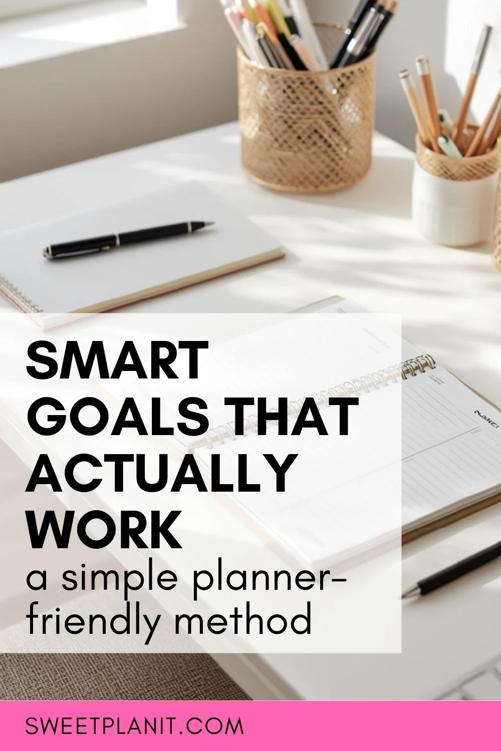 SMART Goals That Actually Work in Real Life — Sweet PlanIt